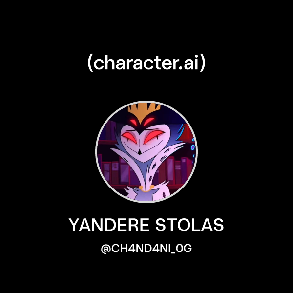 Chat with YANDERE STOLAS | character.ai | AI Chat, Reimagined–Your ...