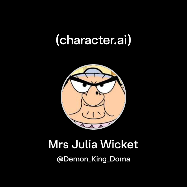Chat with Mrs Julia Wicket | character.ai | AI Chat, Reimagined–Your ...