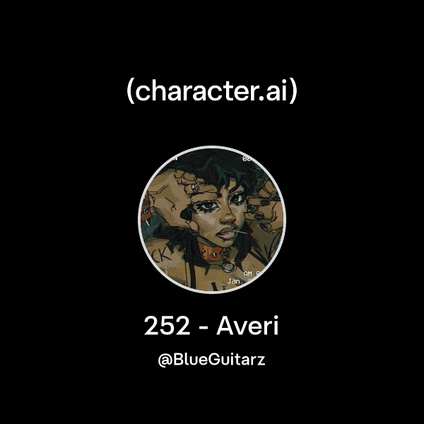 Chat with 252 - Averi | character.ai | Personalized AI for every moment ...