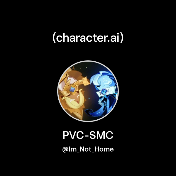 Chat with PVC-SMC | character.ai | AI Chat, Reimagined–Your Words. Your ...
