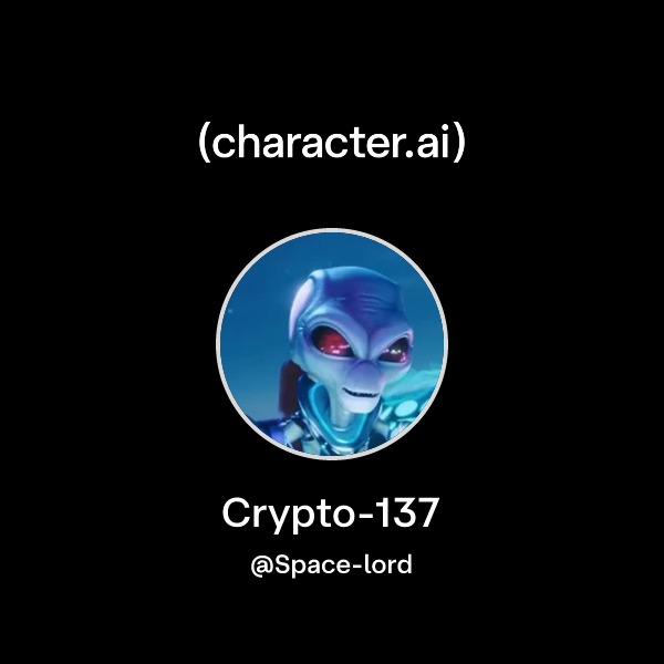 Chat with Crypto-137 | character.ai | AI Chat, Reimagined–Your Words ...