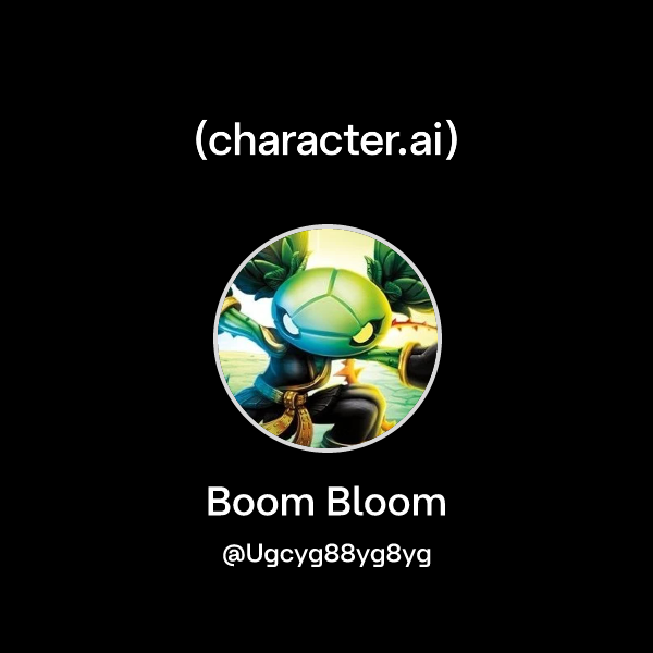 Chat with Boom Bloom | character.ai | AI Chat, Reimagined–Your Words ...