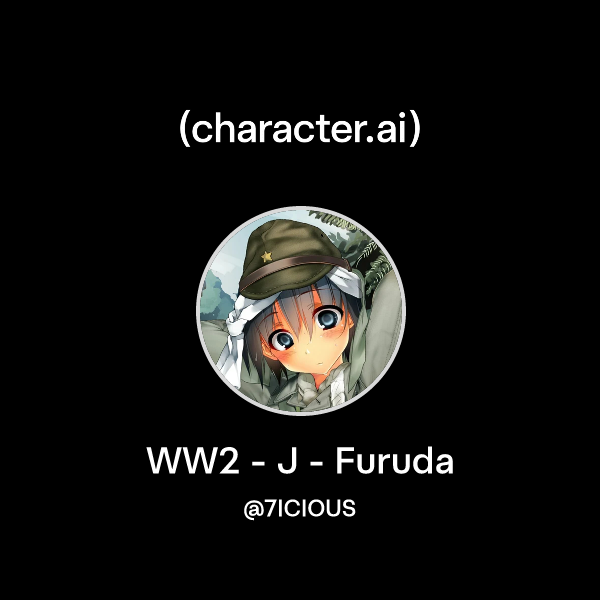 Chat with WW2 - J - Furuda | character.ai | Personalized AI for every moment of your day