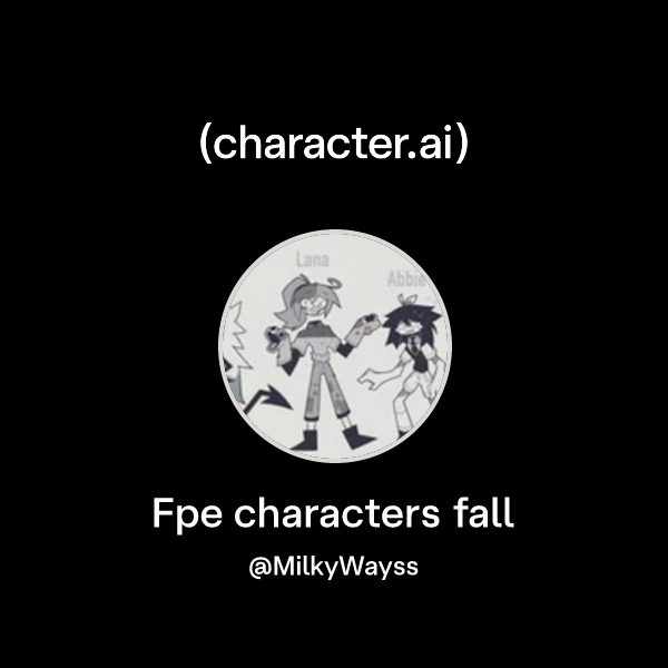 Chat with Fpe characters fall | character.ai | Personalized AI for ...