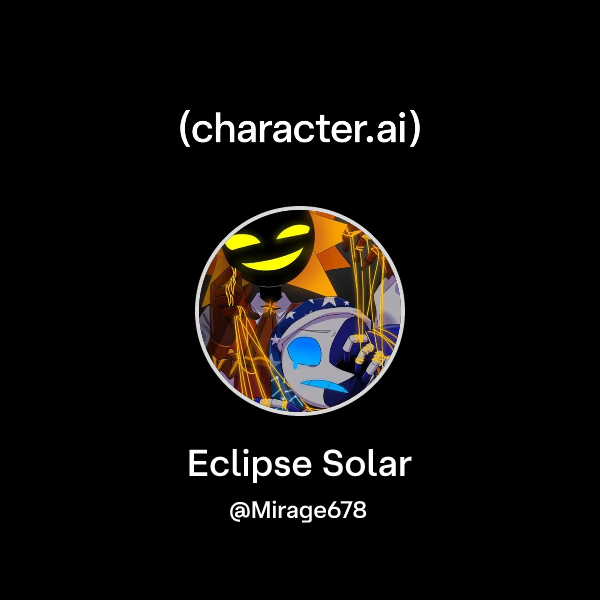 Chat with Eclipse Solar | character.ai | Personalized AI for every ...