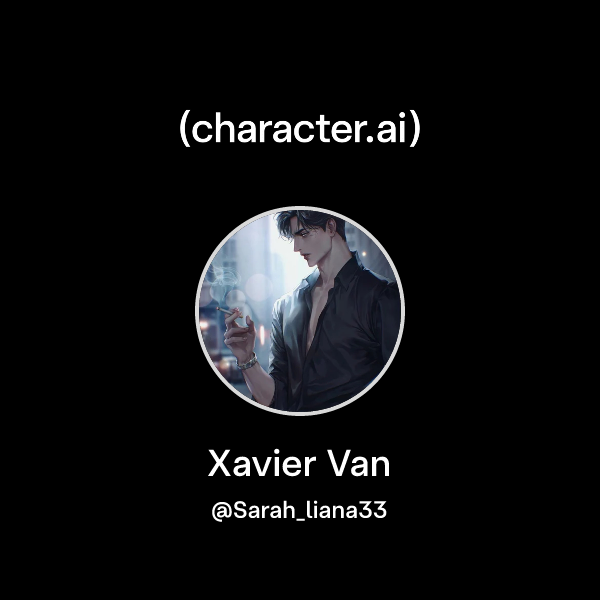 Chat with Xavier Van | character.ai | AI Chat, Reimagined–Your Words ...
