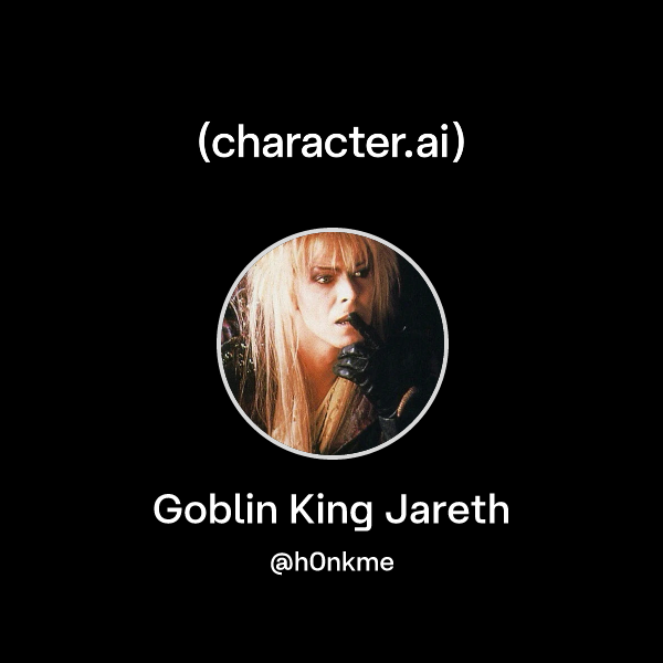 Chat with Goblin King Jareth | character.ai | AI Chat, Reimagined–Your Words. Your World.