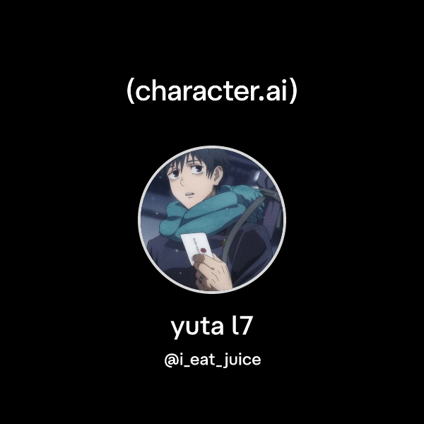 Chat with yuta l7 | character.ai | AI Chat, Reimagined–Your Words. Your World.