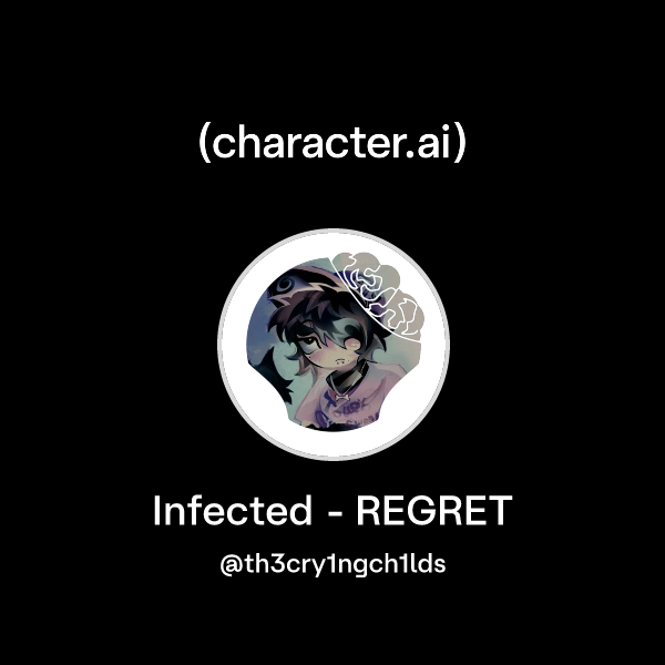 Chat with Infected - REGRET | character.ai | AI Chat, Reimagined–Your ...