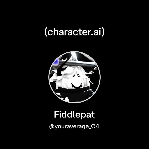 Chat with Fiddlepat | character.ai | AI Chat, Reimagined–Your Words ...