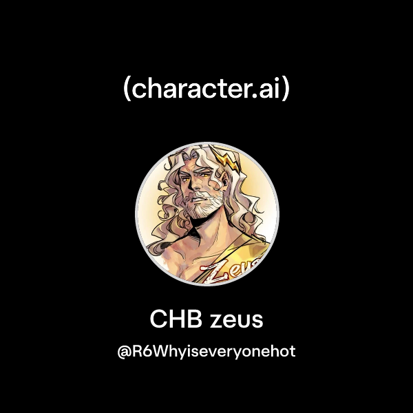 Chat with CHB zeus | character.ai | AI Chat, Reimagined–Your Words ...