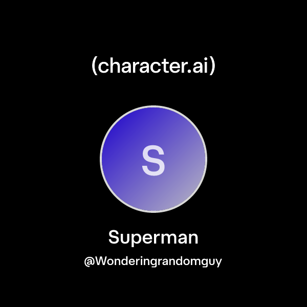 Chat with Superman | character.ai | Personalized AI for every moment of ...