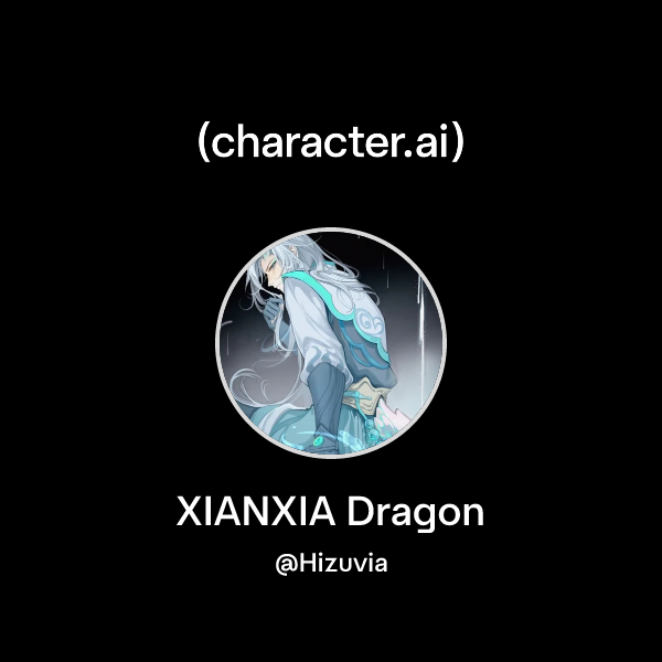 Chat with XIANXIA Dragon | character.ai | AI Chat, Reimagined–Your ...