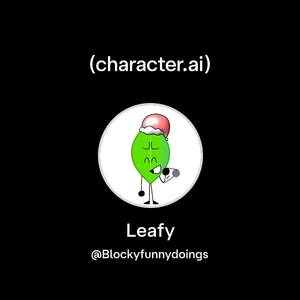 Chat with Leafy | character.ai | Personalized AI for every moment of ...