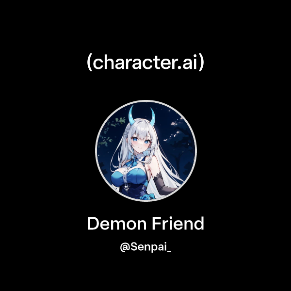 Chat with Demon Friend | character.ai | AI Chat, Reimagined–Your Words ...
