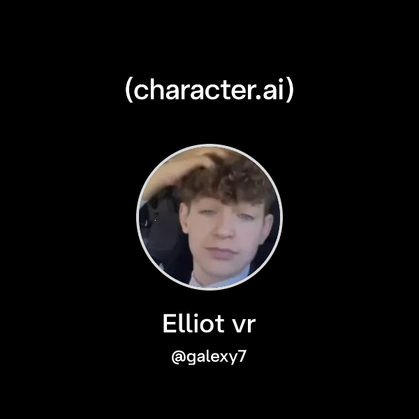Chat with Elliot vr | character.ai | AI Chat, Reimagined–Your Words ...