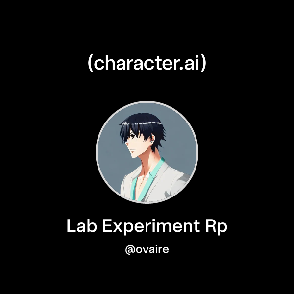 Chat with Lab Experiment Rp | character.ai | AI Chat, Reimagined–Your ...