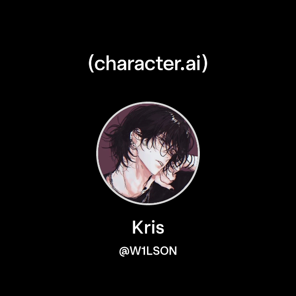 Chat with Kris | character.ai | Personalized AI for every moment of ...