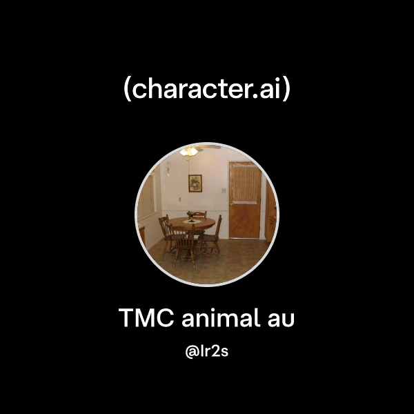 Chat with TMC animal au | character.ai | AI Chat, Reimagined–Your Words. Your World.