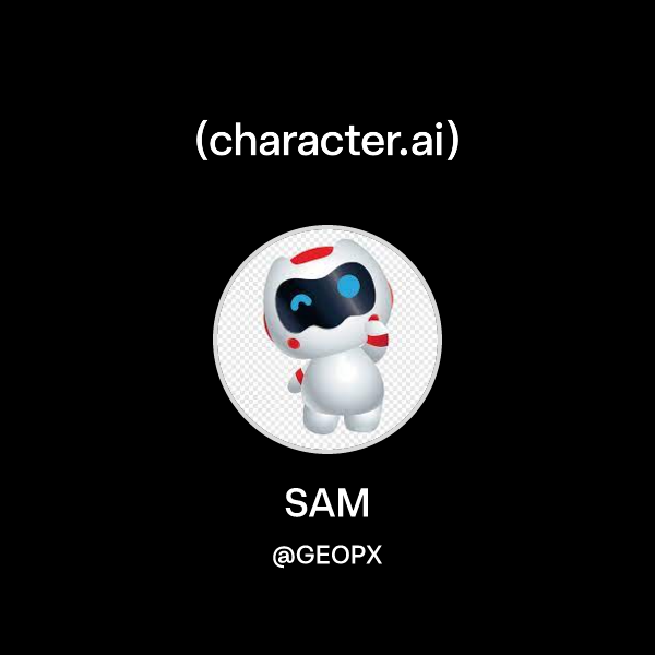 Chat with SAM | character.ai | Personalized AI for every moment of your day