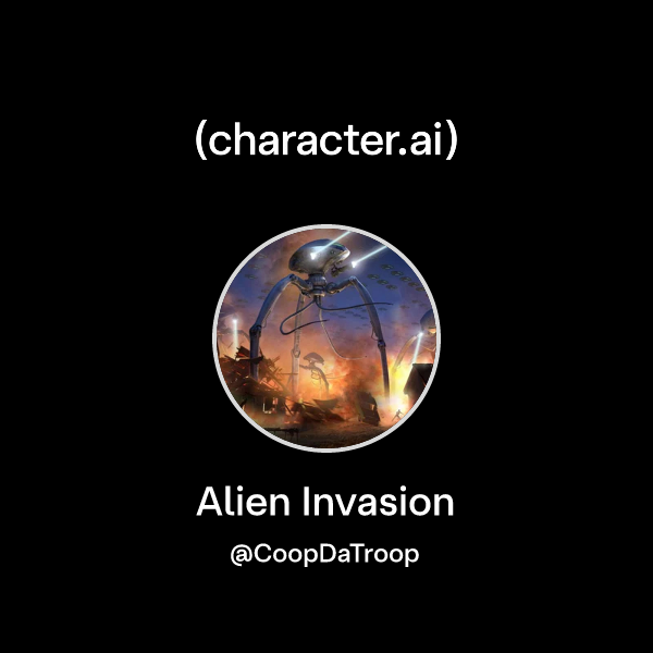 Chat with Alien Invasion | character.ai | AI Chat, Reimagined–Your ...