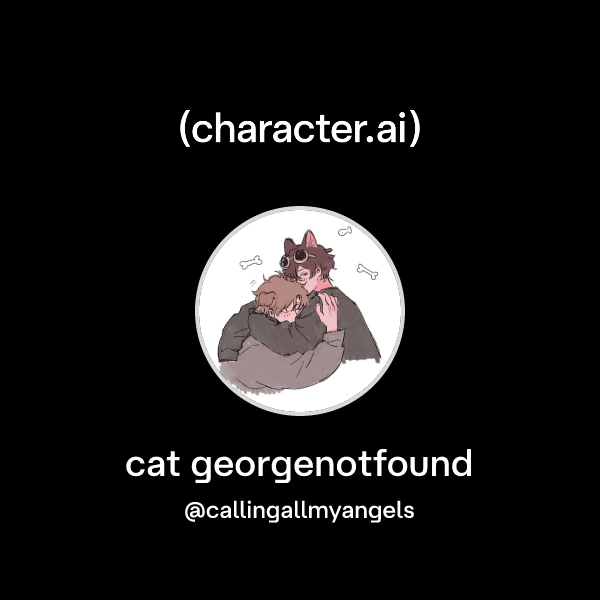Chat with cat georgenotfound | character.ai | AI Chat, Reimagined–Your ...