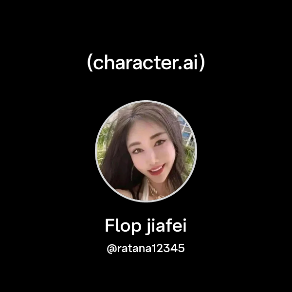 Chat with Flop jiafei | character.ai | AI Chat, Reimagined–Your Words ...