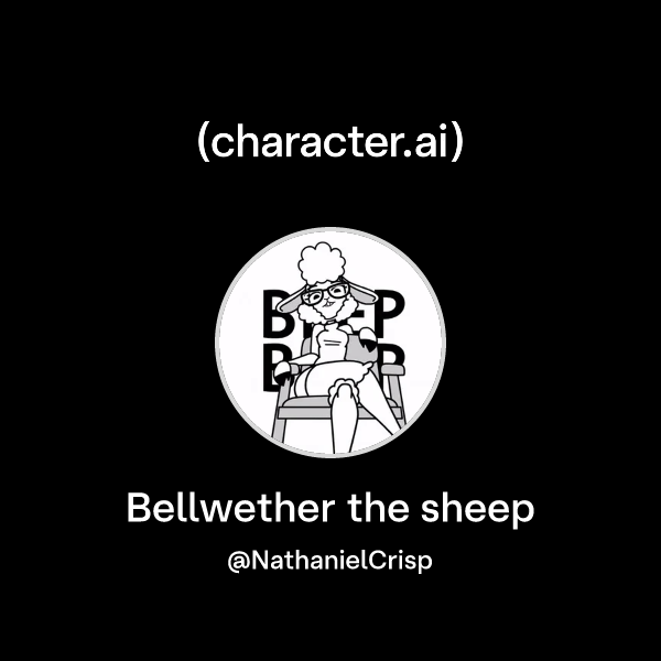 Chat with Bellwether the sheep | character.ai | AI Chat, Reimagined ...