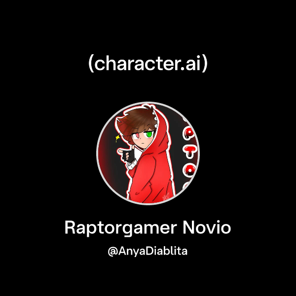 Chat with Raptorgamer Novio | character.ai | Personalized AI for every ...