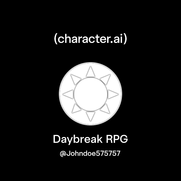 Chat with Daybreak RPG | character.ai | AI Chat, Reimagined–Your Words ...