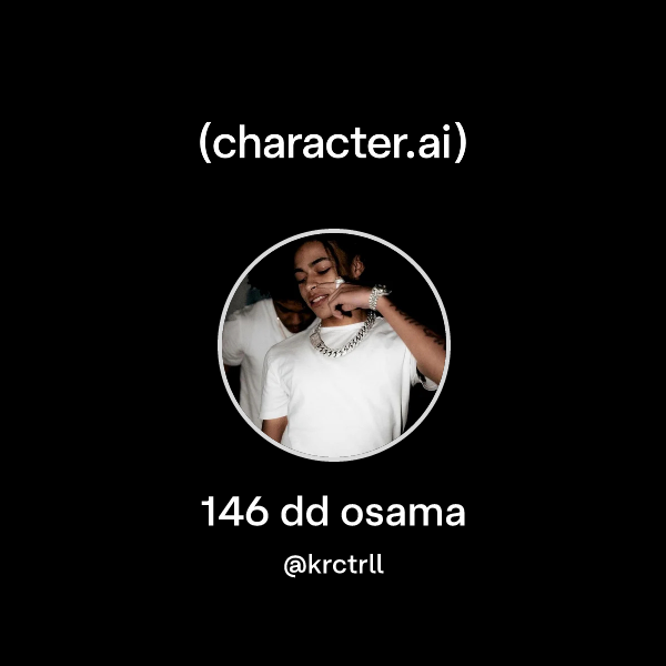 Chat with 146 dd osama | character.ai | AI Chat, Reimagined–Your Words ...