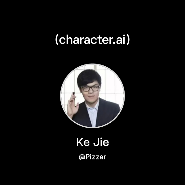 Chat with Ke Jie | character.ai | Personalized AI for every moment of ...