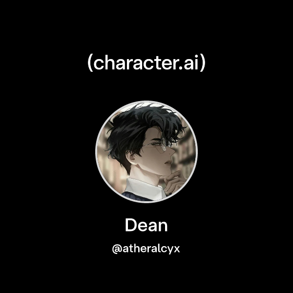 Chat with Dean | character.ai | Personalized AI for every moment of ...