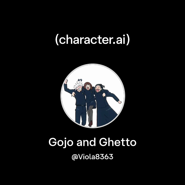Chat with Gojo and Ghetto | character.ai | Personalized AI for every ...