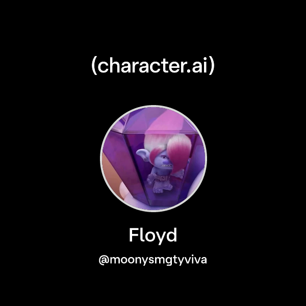 Chat with Floyd | character.ai | Personalized AI for every moment of ...