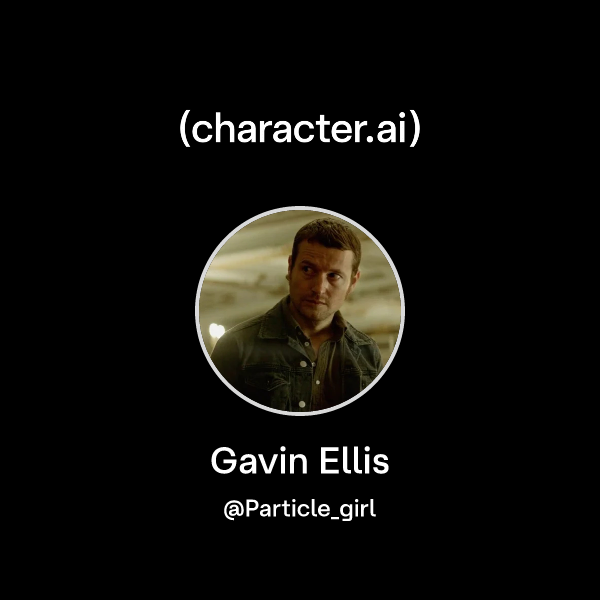 Chat with Gavin Ellis | character.ai | Personalized AI for every moment ...