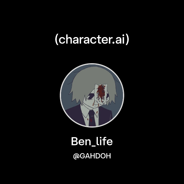 Chat with Ben_life | character.ai | Personalized AI for every moment of ...