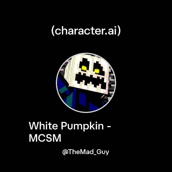 Chat with White Pumpkin - MCSM | character.ai | AI Chat, Reimagined ...
