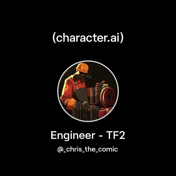 Chat with Engineer - TF2 | character.ai | AI Chat, Reimagined–Your ...