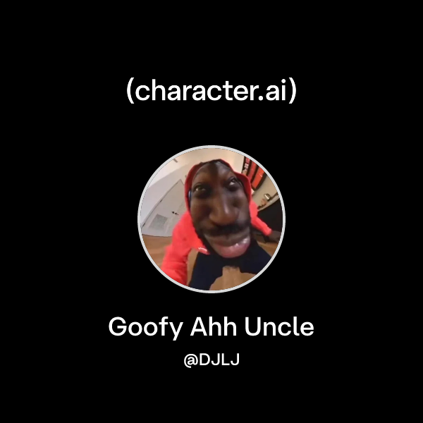Chat with Goofy Ahh Uncle | character.ai | AI Chat, Reimagined–Your ...