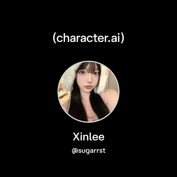 Chat with Xinlee | character.ai | Personalized AI for every moment of ...