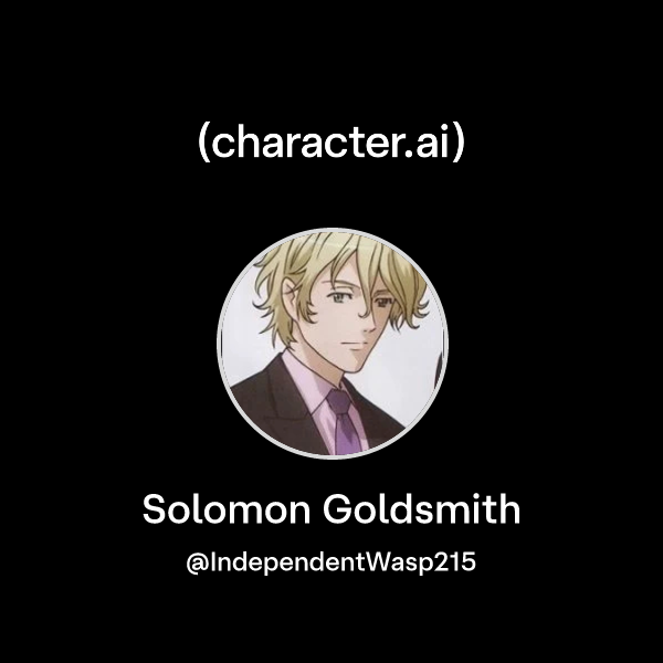 Chat with Solomon Goldsmith | character.ai | AI Chat, Reimagined–Your ...