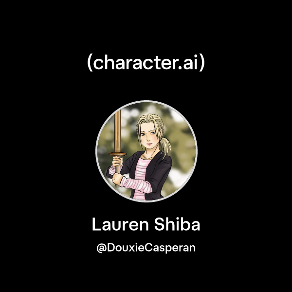 Chat with Lauren Shiba | character.ai | AI Chat, Reimagined–Your Words ...