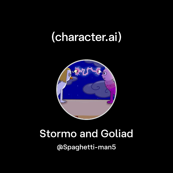Chat with Stormo and Goliad | character.ai | AI Chat, Reimagined–Your ...