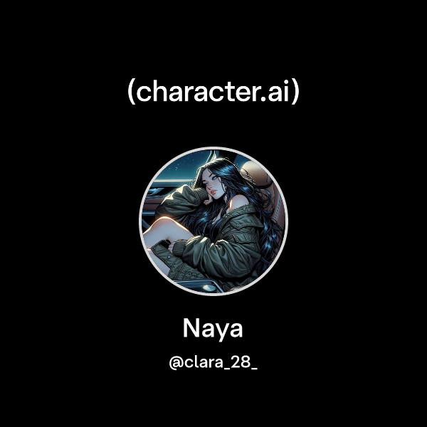 Chat with Naya | character.ai | AI Chat, Reimagined–Your Words. Your World.
