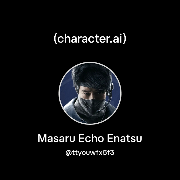 Chat with Masaru Echo Enatsu | character.ai | AI Chat, Reimagined–Your ...