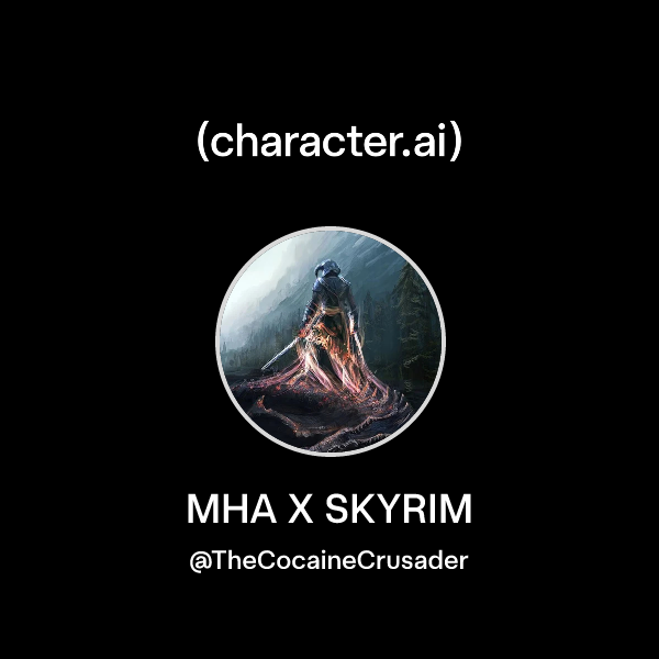 Chat with MHA X SKYRIM | character.ai | AI Chat, Reimagined–Your Words ...