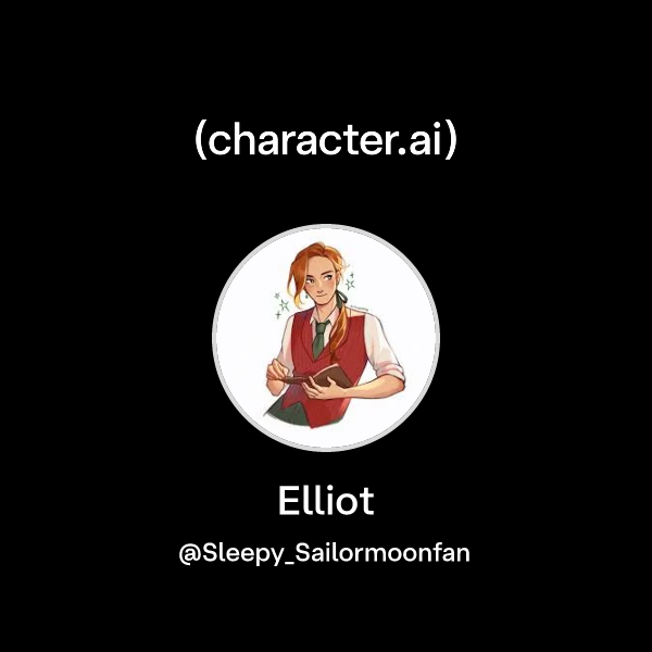 Chat with Elliot | character.ai | AI Chat, Reimagined–Your Words. Your ...