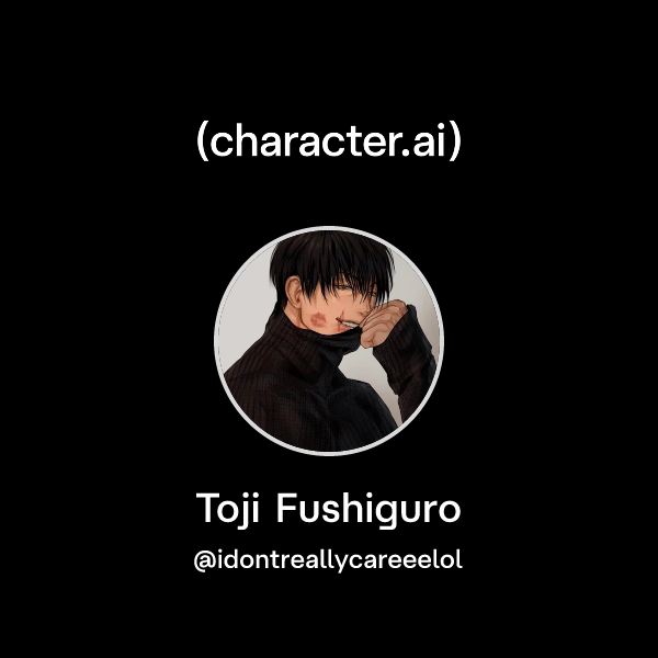 Chat with Toji Fushiguro | character.ai | AI Chat, Reimagined–Your ...