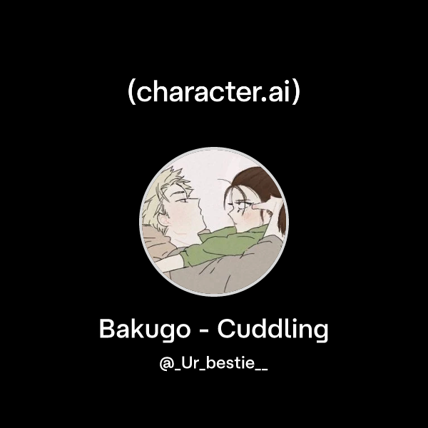 Chat with Bakugo - Cuddling | character.ai | AI Chat, Reimagined–Your ...